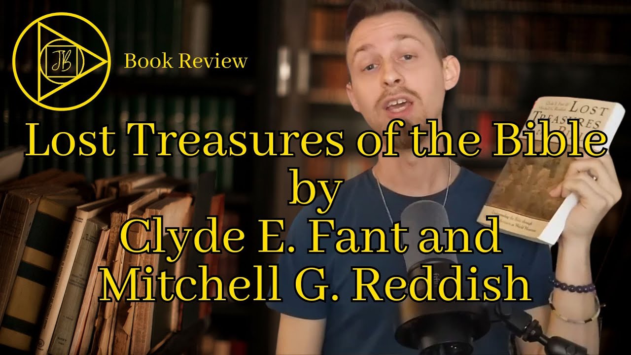 Lost Treasures of the Bible by Clyde E. Fant and Mitchell G. Reddish
