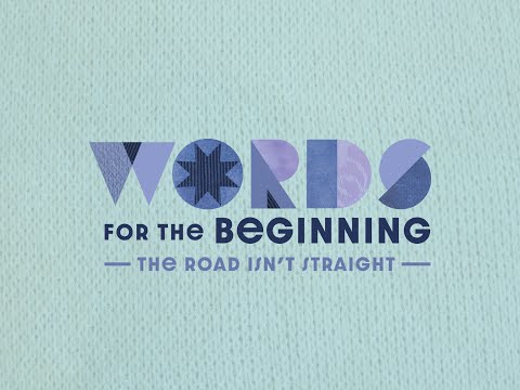 The Road Isn't Straight: Words for the Beginning: by Rev Sylina Kidd Jan 5th 2025