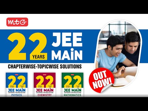 MTG 22 Years JEE MAIN Previous Years Solved Question Papers with ...