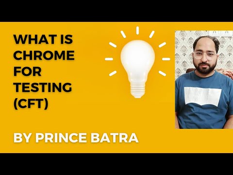 2. What is Chrome For Testing, How to Handle chrome 115 using Chrome for testing (Cft)
