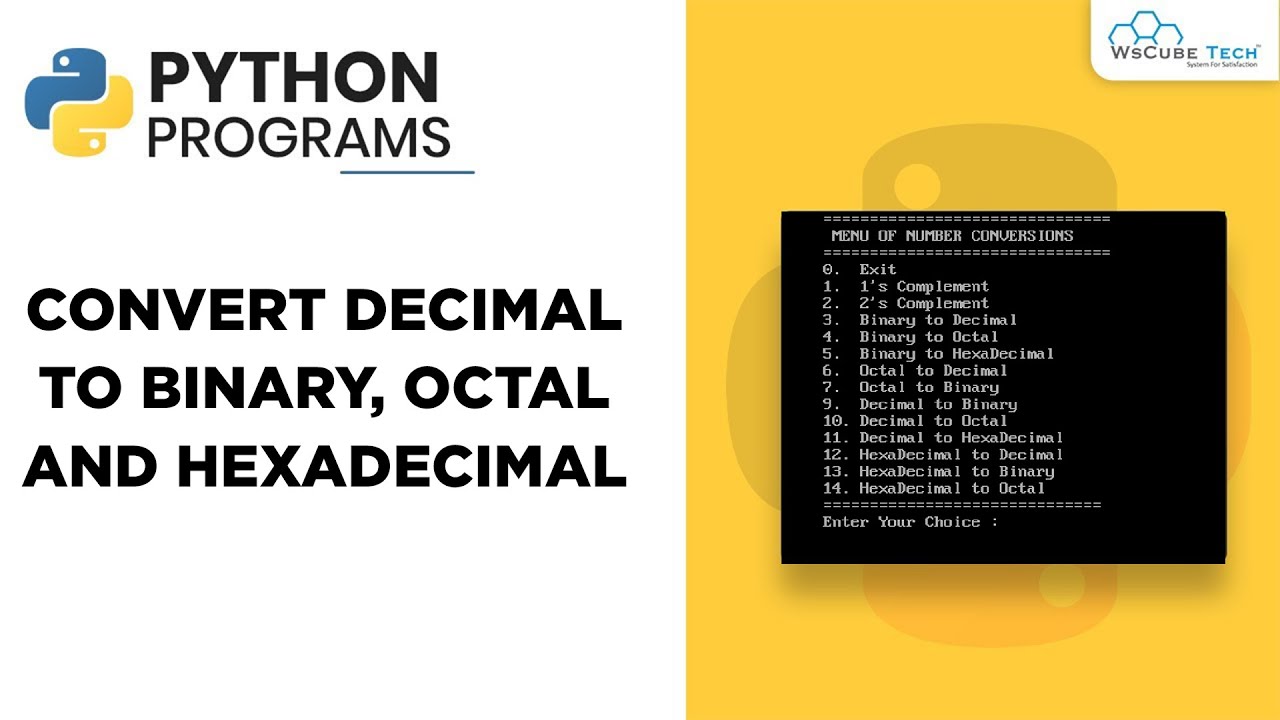 Python Program - Convert Decimal to Binary, Octal, and Hexadecimal