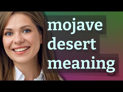 Mojave desert | meaning of Mojave desert