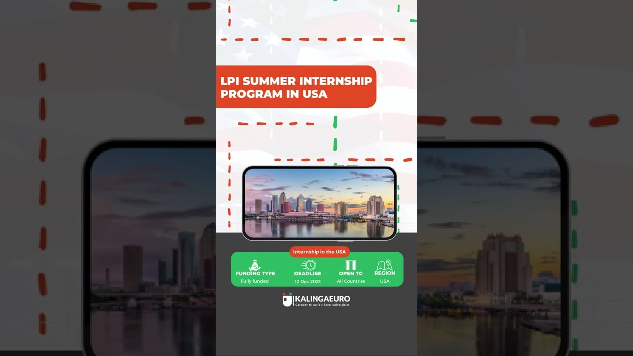 LPI SUMMER INTERNSHIP PROGRAM IN USA. #internship