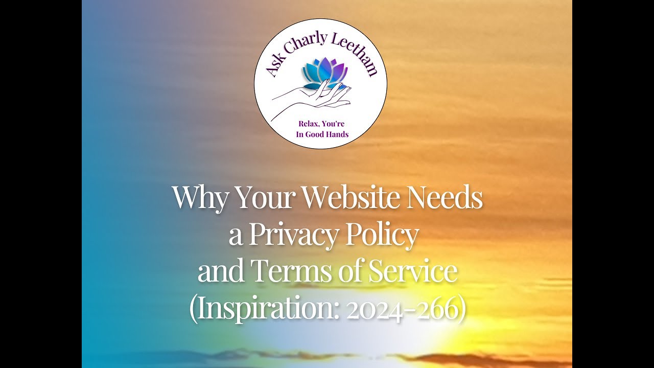 Why Your Website Needs a Privacy Policy and Terms of Service (2024/266)