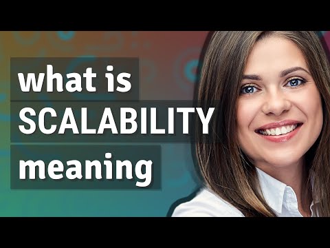 Scalability | meaning of Scalability