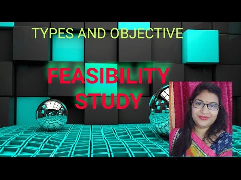 FEASIBILITY STUDY .. OBJECTIVES AND TYPES WITH EXPLANATION IN HINDI