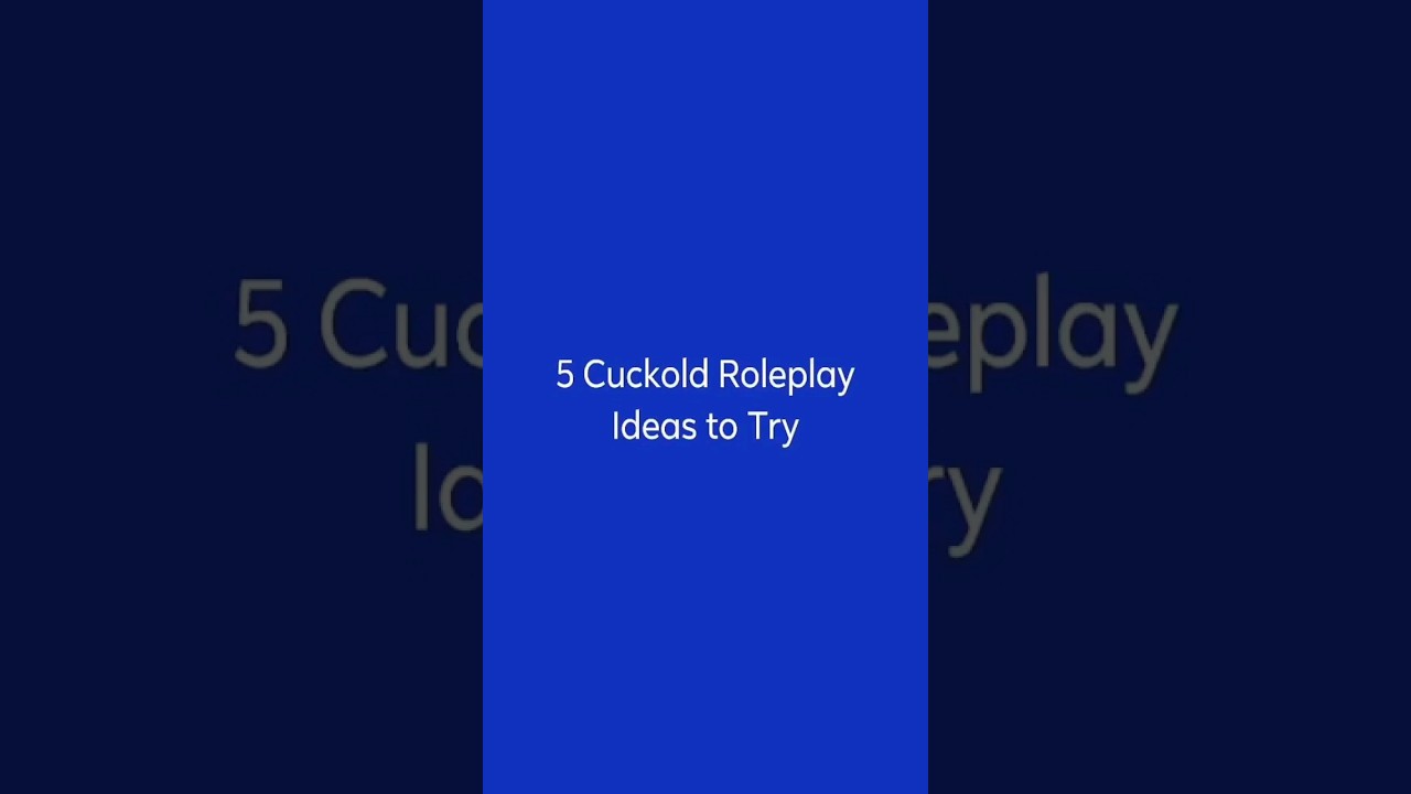 5 Cuckold Roleplay Ideas 💡 to Try