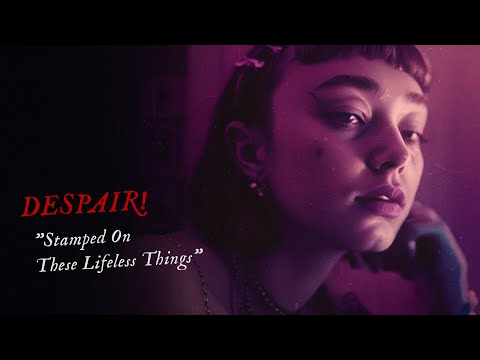 Steam Community :: Video :: DESPAIR! | "Stamped On These Lifeless Things"