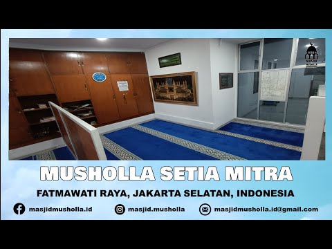 Musholla RS Setia Mitra, Fatmawati Raya, Cilandak Barat, Jakarta Selatan #MasjidMusholla