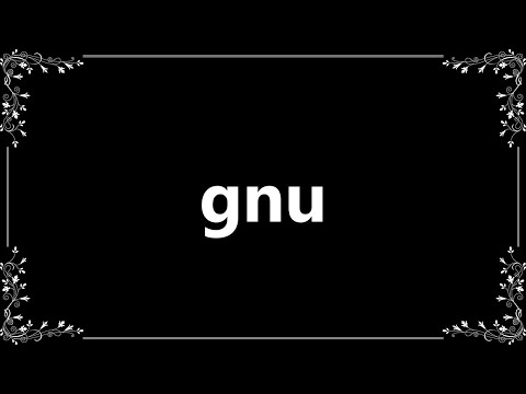 Gnu - Definition and How To Pronounce