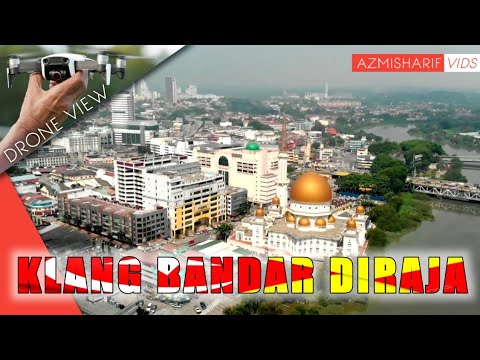 Selangor Cities - KLANG BANDAR DIRAJA | Klang The Royal City Of Selangor, Malaysia