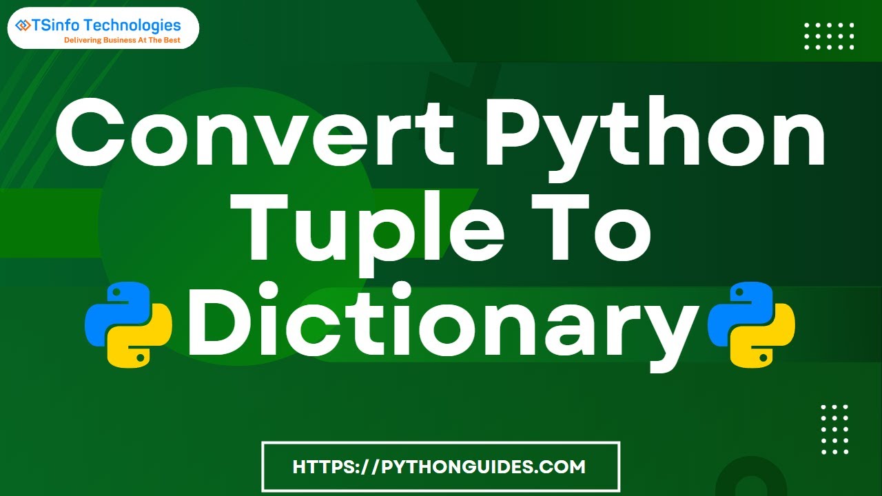 How to convert Python tuple to dictionary | Convert python tuple to dictionary