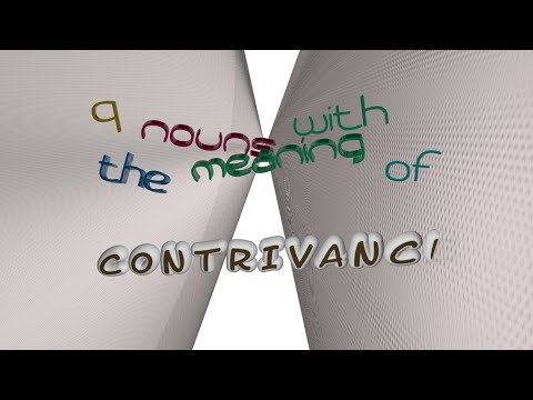 contrivance - 10 nouns which are synonym to contrivance (sentence examples)