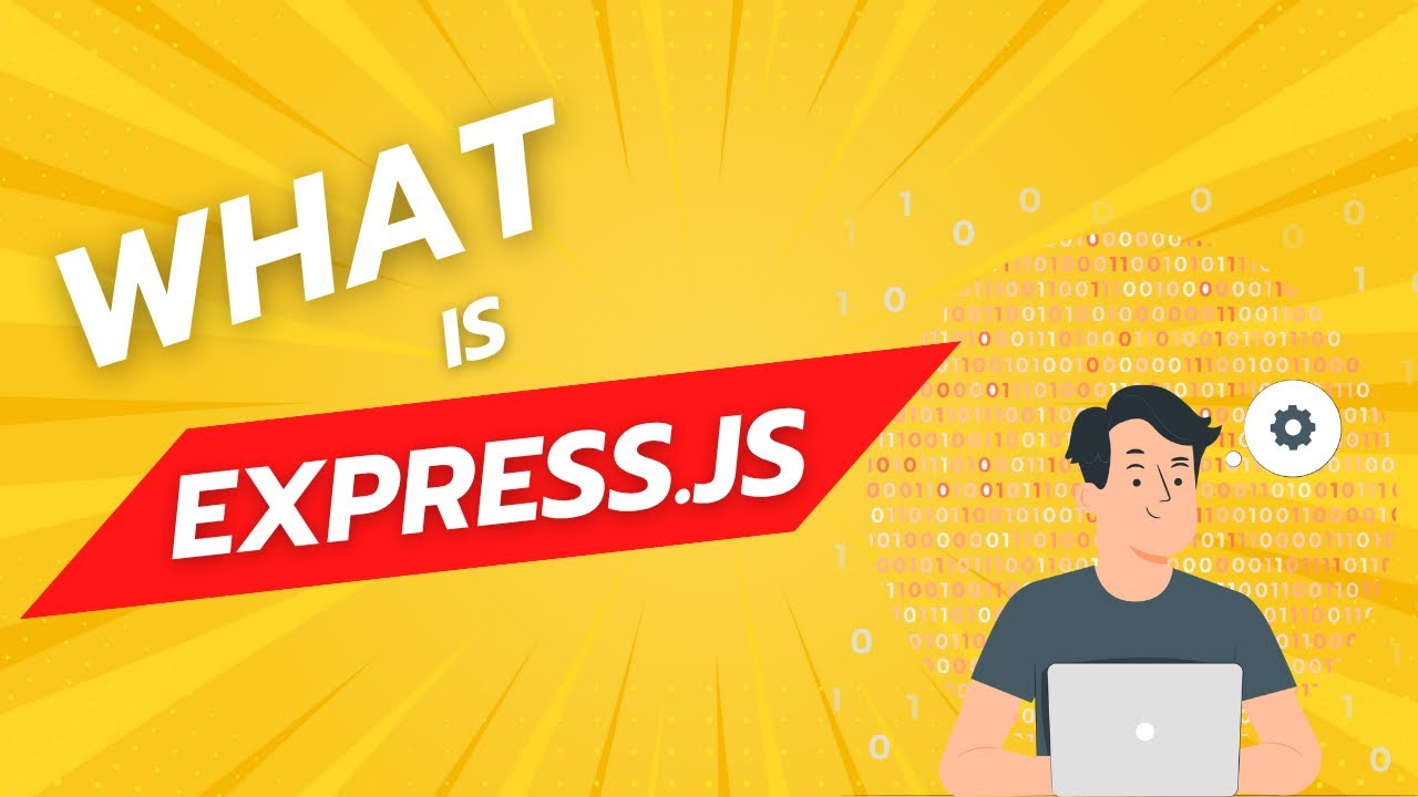 What is Express.js?