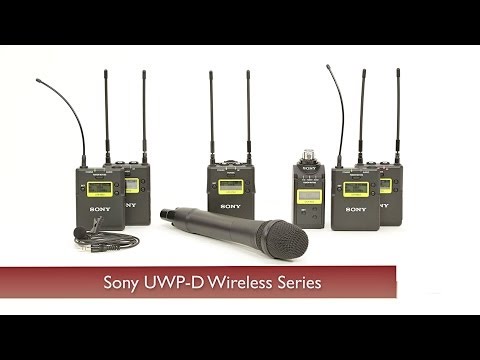 Sony UWP-D Wireless Systems
