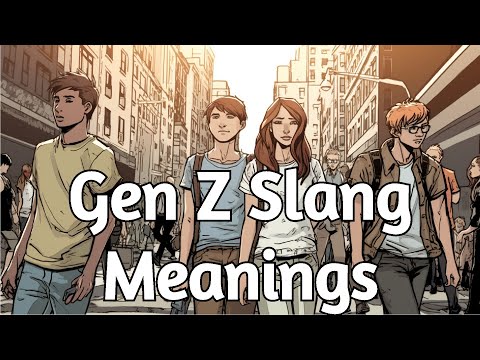 50 Gen Z Slangs and Their Meanings: A Crash Course in Today's Youth Language!