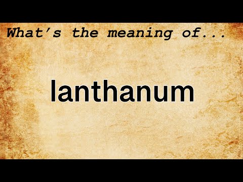 Lanthanum Meaning | Definition of Lanthanum