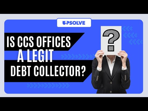 Is CCS Offices a LEGIT Debt Collector? Do You HAVE To Pay Them?