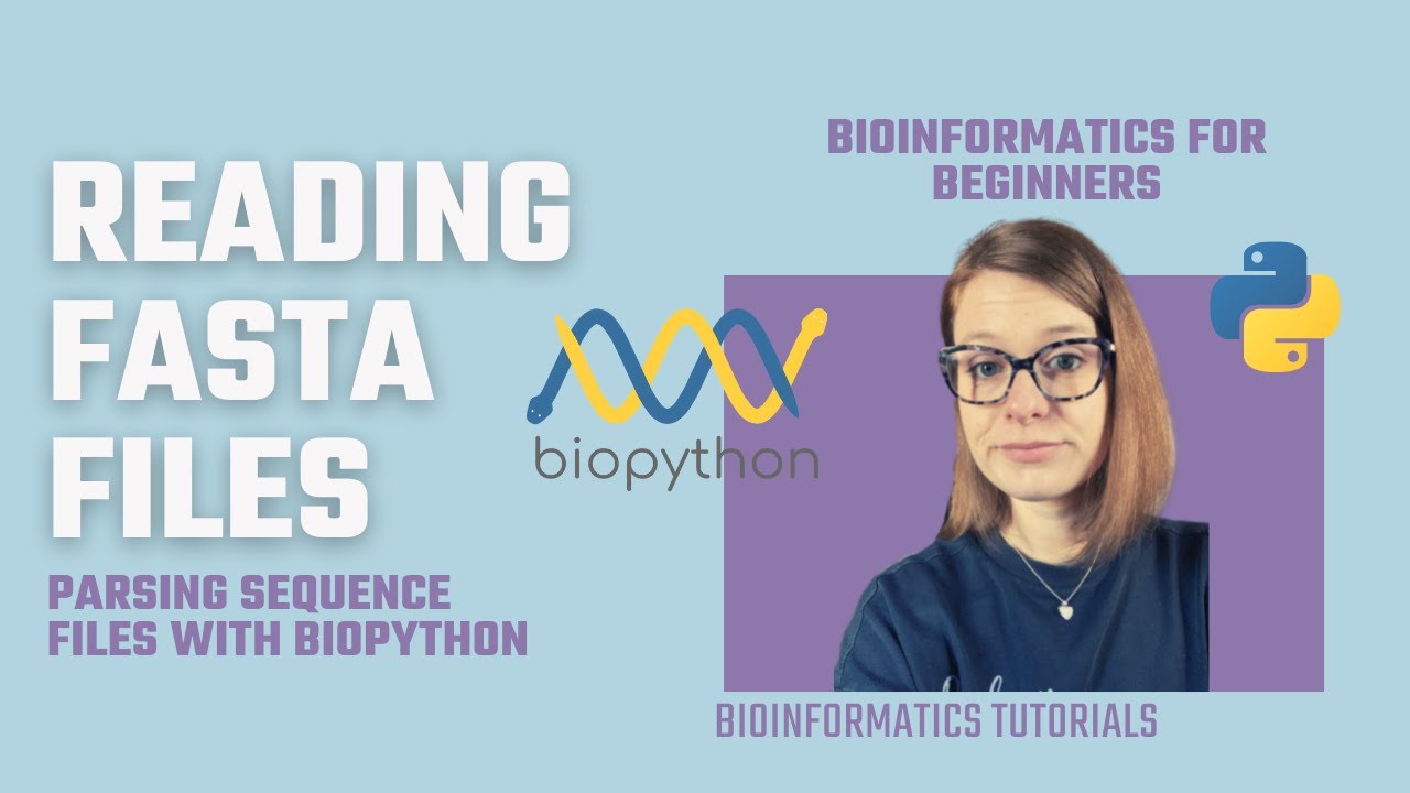 Bioinformatics How to read FASTA files with Python and Biopython Tutorial