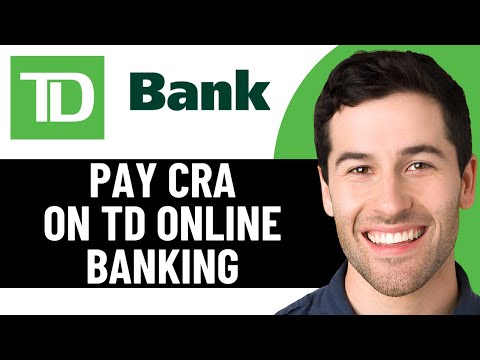 HOW TO PAY THE CRA ON TD ONLINE BANKING 2025! (FULL GUIDE)