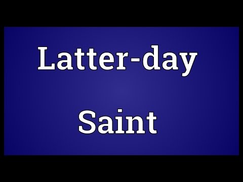 Latter-day Saint Meaning
