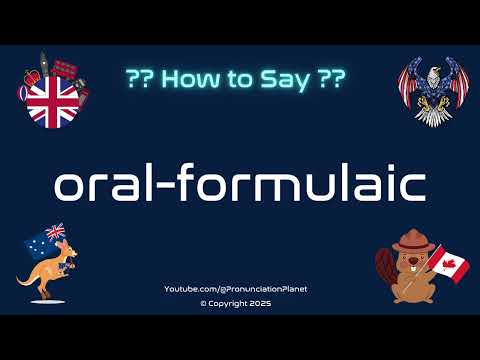🗣️📜 How to Pronounce oral-formulaic? (CORRECTLY) | Pronunciation Planet