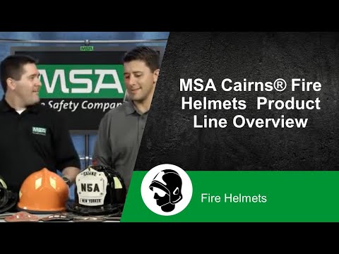 MSA Cairns® Fire Helmets Product Line Overview