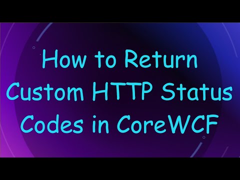 How to Return Custom HTTP Status Codes in CoreWCF