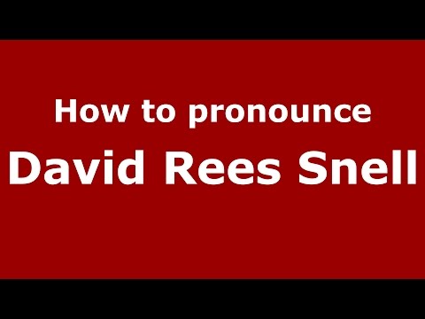 How to pronounce David Rees Snell (American English/US) - PronounceNames.com