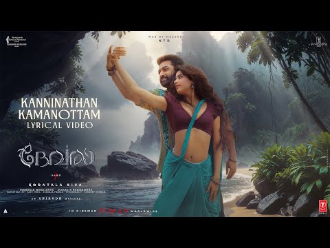 Kanninathan Kamanottam | Devara Second Single | NTR | Janhvi Kapoor | Anirudh | 27 Sep 2024