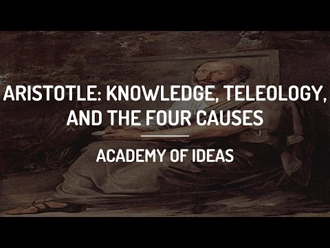 Introduction to Aristotle: Knowledge, Teleology and the Four Causes