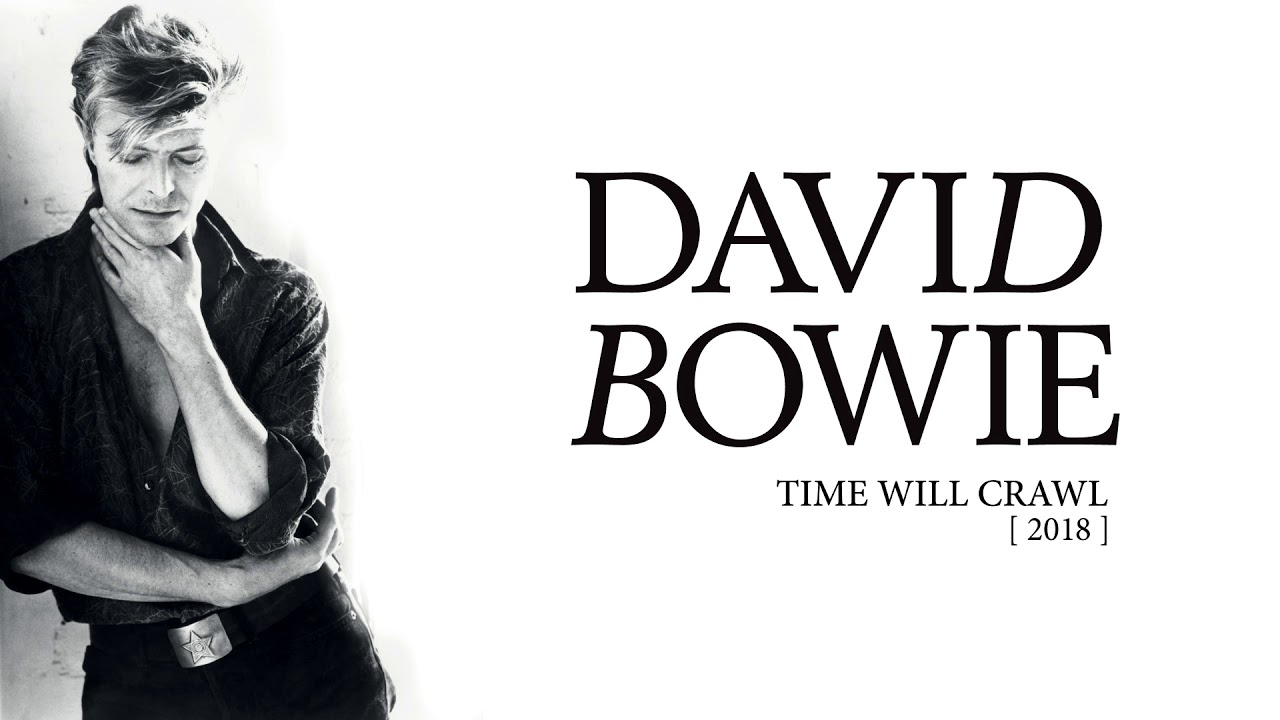 Time Will Crawl | The Bowie Bible