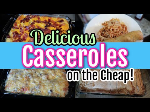Easy & Delicious Casseroles Your Family Will Love | Budget Friendly