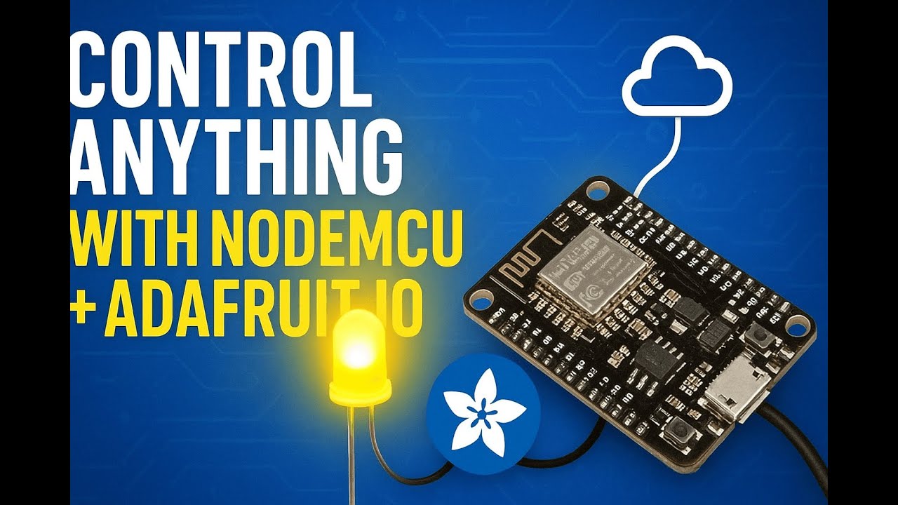 Control Anything with NodeMCU + Adafruit IO 🌐 | Complete IoT Tutorial for Beginners