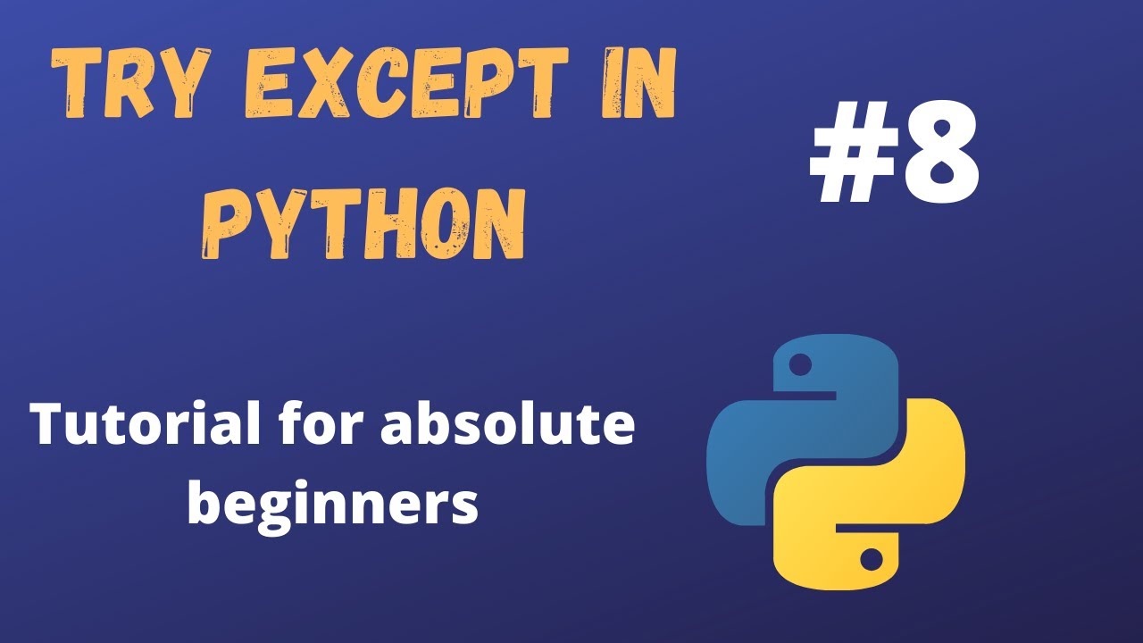 Python Tutorial for beginners # 8 | Try Except
