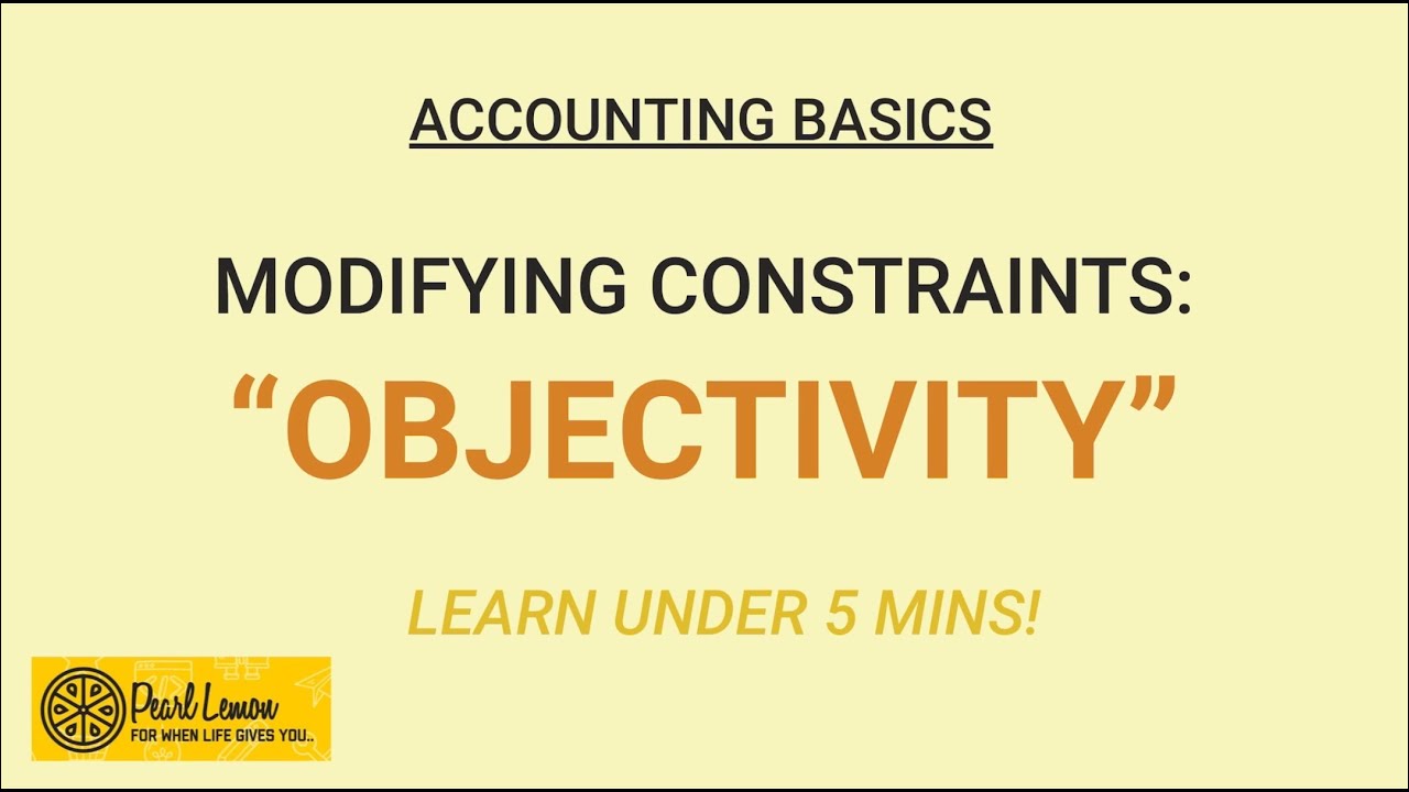 Objectivity, an Accounting Constraint