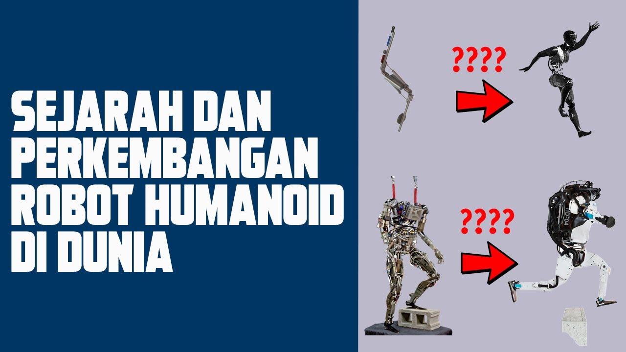 SEJARAH DAN PERKEMBANGAN ROBOT HUMANOID DI DUNIA