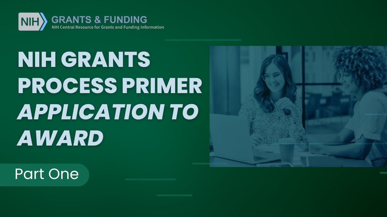 NIH Grants Process Primer Application to Award - Part One