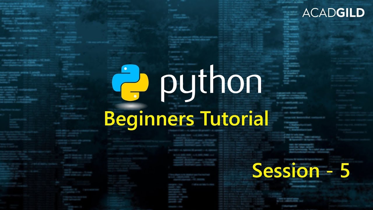 Python Tutorials for Beginners Part 5 | Python Programming Tutorial | Python Basics