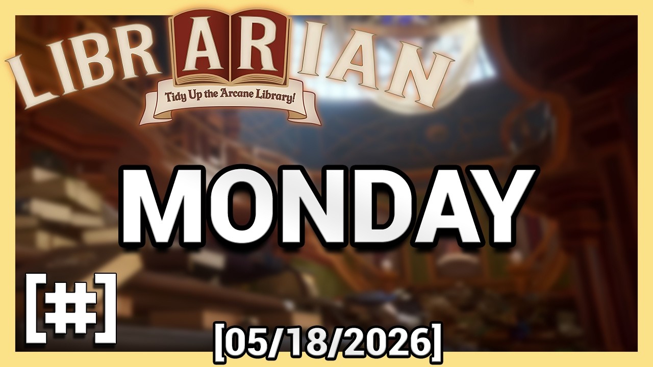 Librarian: Tidy Up the Arcane Library! | #4 | Monday sorting [05/18/2026]