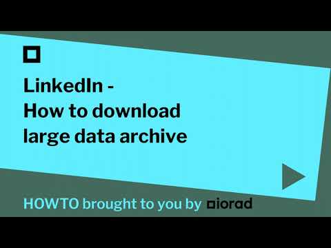 LinkedIn - How to download large data archive