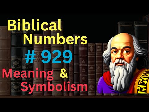 Biblical Number #929 in the Bible – Meaning and Symbolism