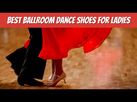 Best Ladies Ballroom Dance Shoes: An Overview for Beginners