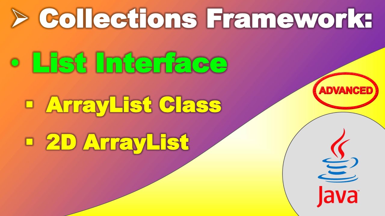 37 ArrayList Class in Java | List Interface | 2D ArrayList || CodeCelebration