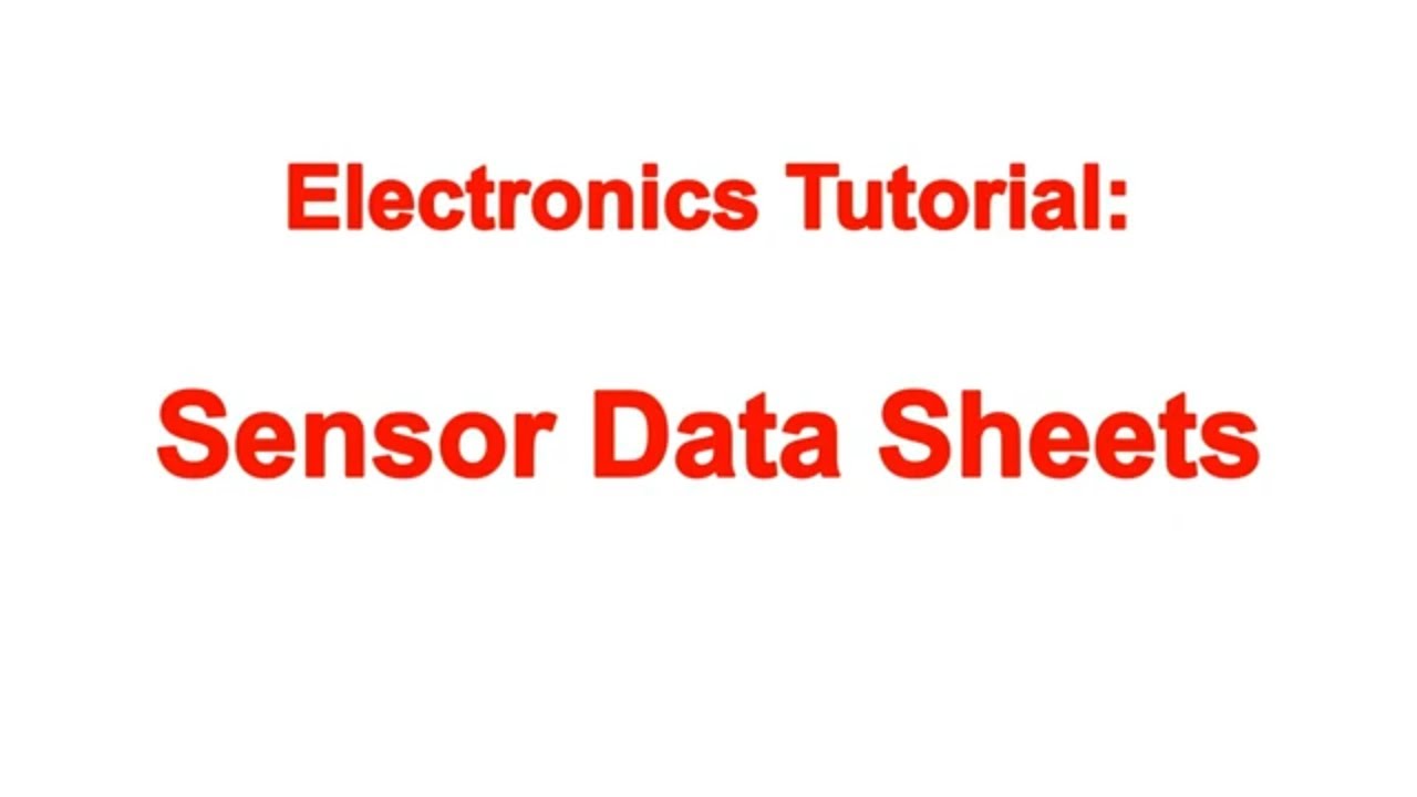 Reading and Understanding Sensor Datasheets -  Electronics Tutorial