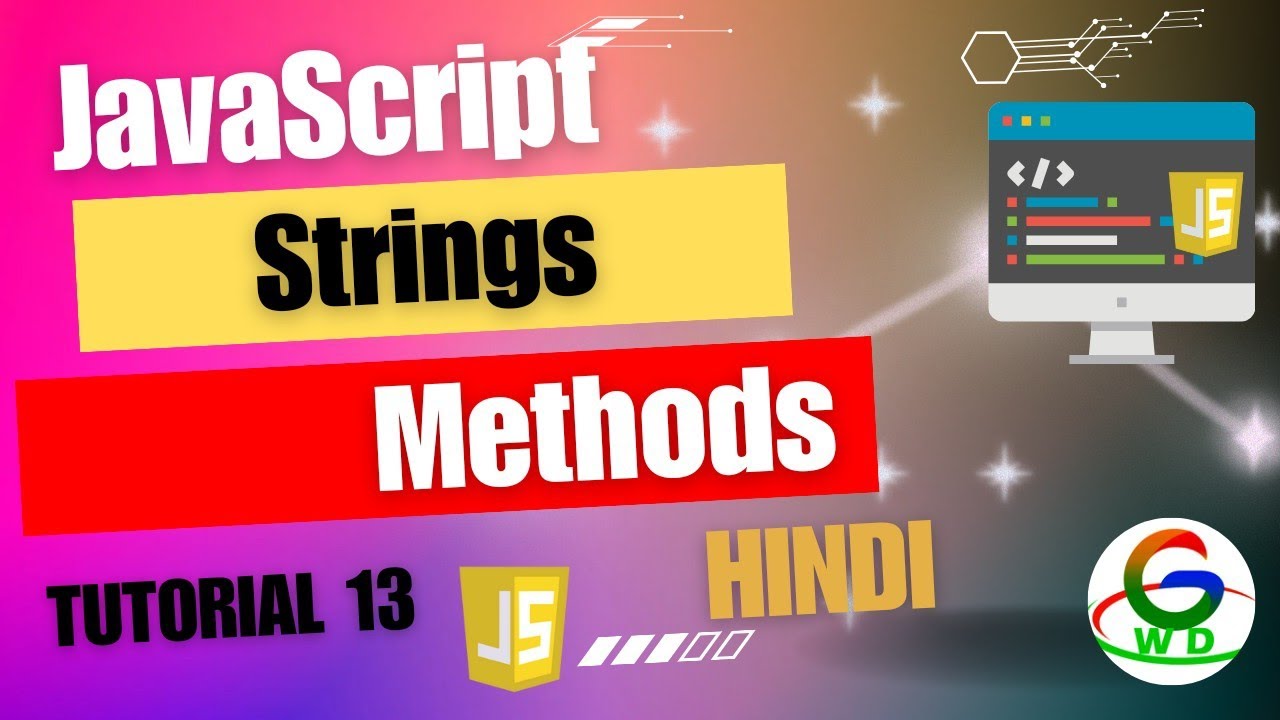 JavaScript Strings Methods || Guri Web Developer || JavaScript Tutorials in hindi