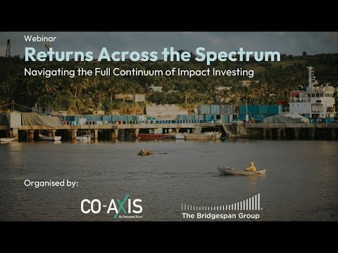Webinar: Co-Axis x Bridgespan: Returns Across the Spectrum