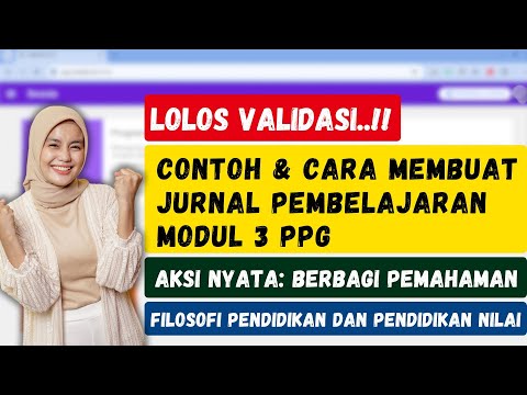 Contoh Jurnal Pembelajaran PPG Modul 3 Filosofi Pendidikan dan Pendidikan Nilai | Berbagi Pemahaman