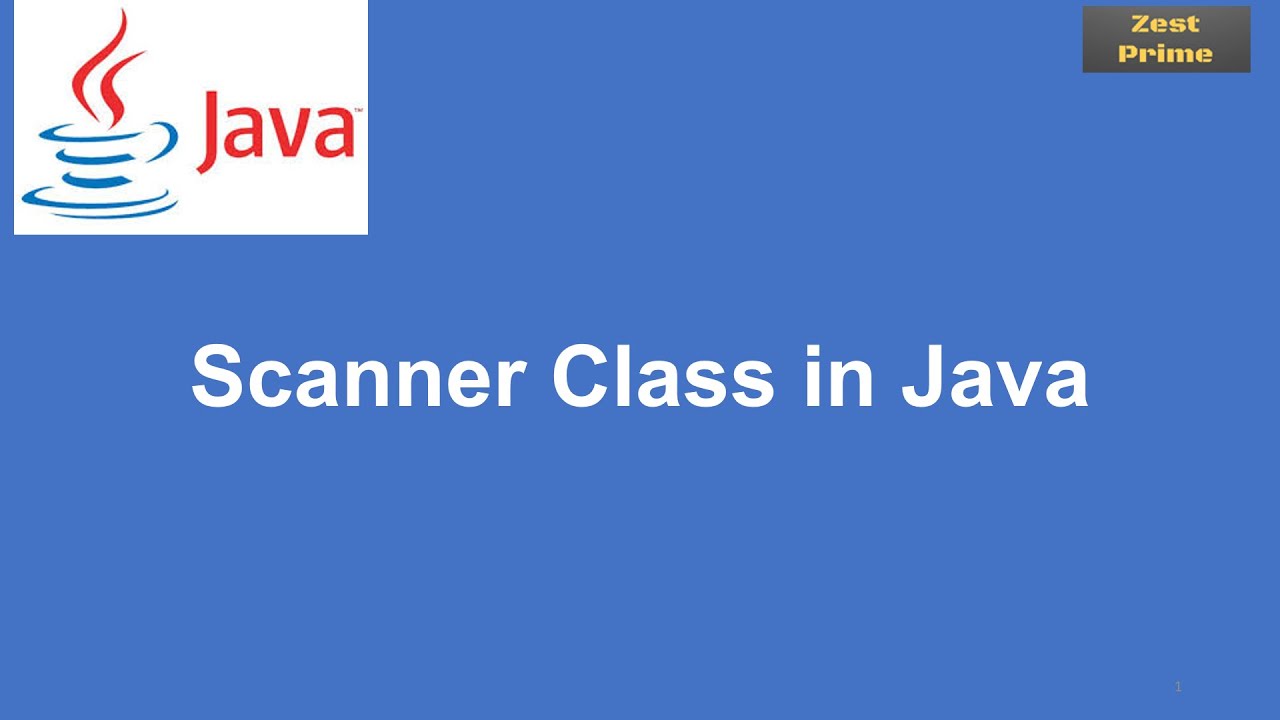 36.Java Tutorial:Scanner Class in Java|Zest Prime|Getting User Input in Java (using Scanner class)