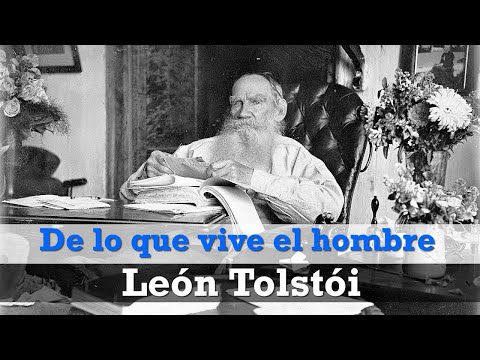 De lo que vive el hombre Por León Tolstói - Audiolibro